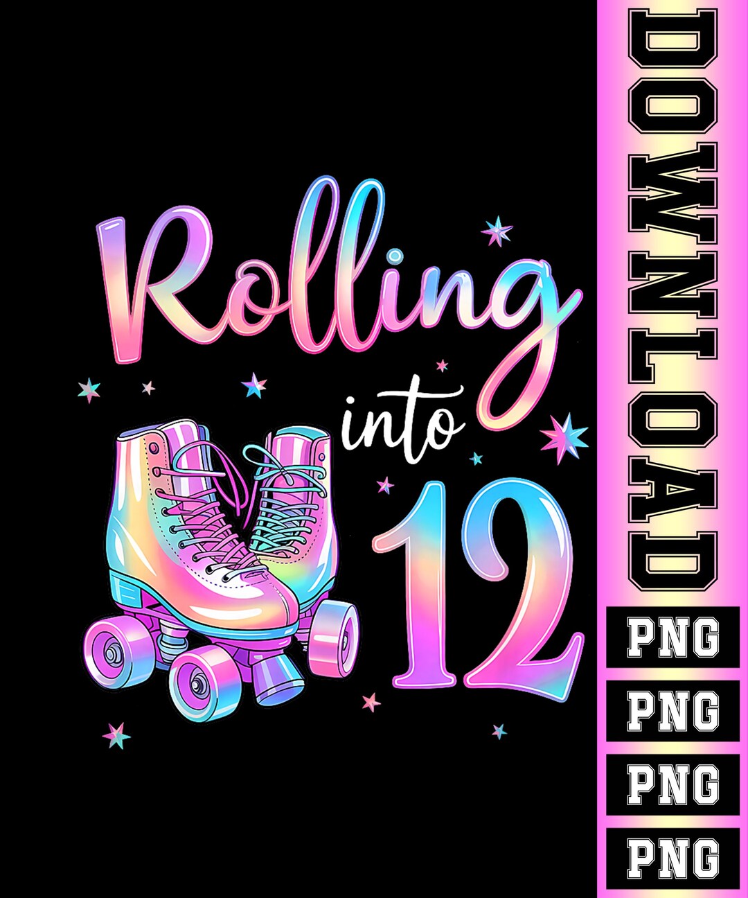 Rolling Into 12 PNG, 12th Birthday Girl Roller Skate Retro Skating ...