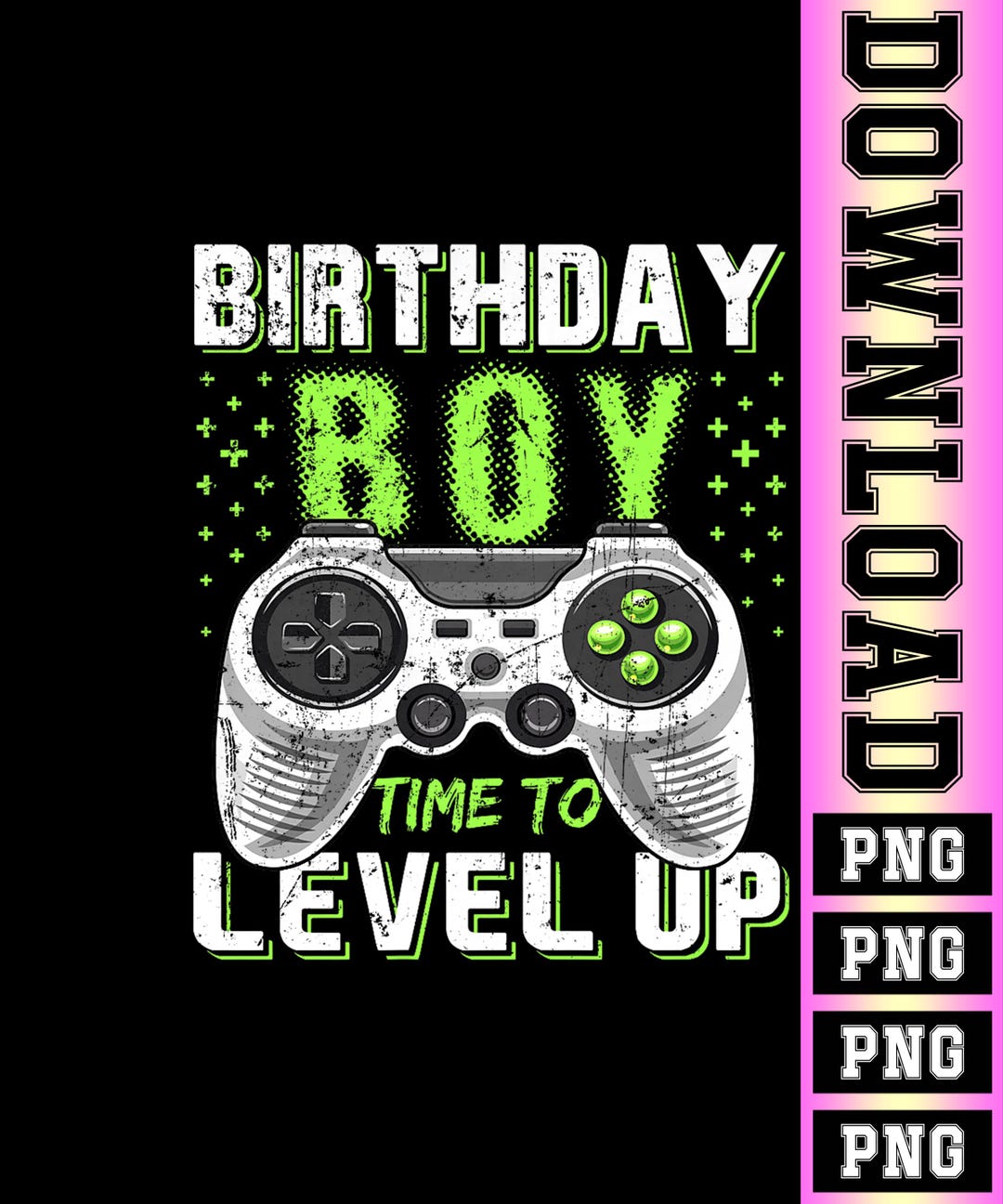 Birthday Boy Time to Level up PNG, Video Game Birthday Gamer Boys Png ...