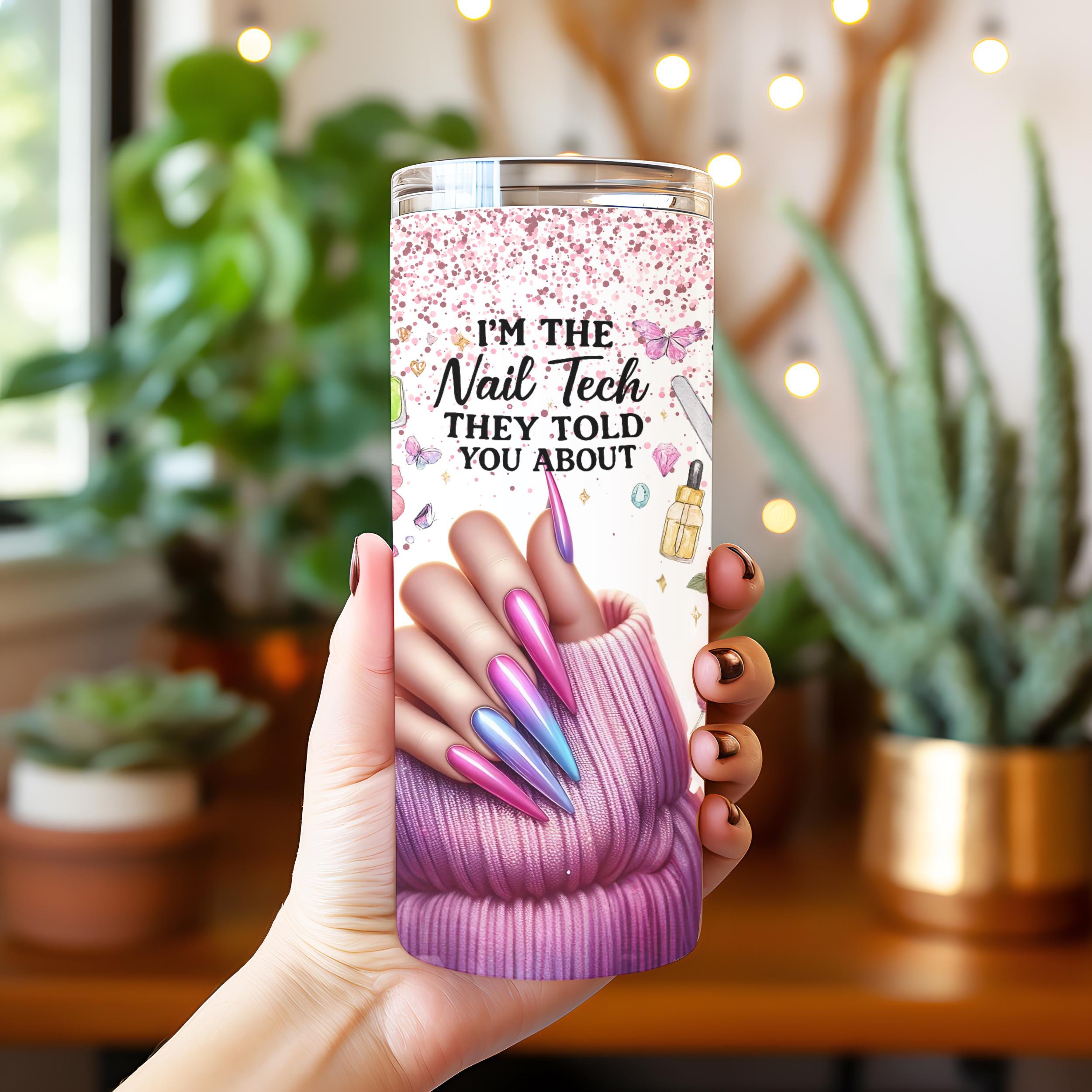 Nail Artist Tumblerwrappng |20oznailtech Sublimation Design, Polish Art ...