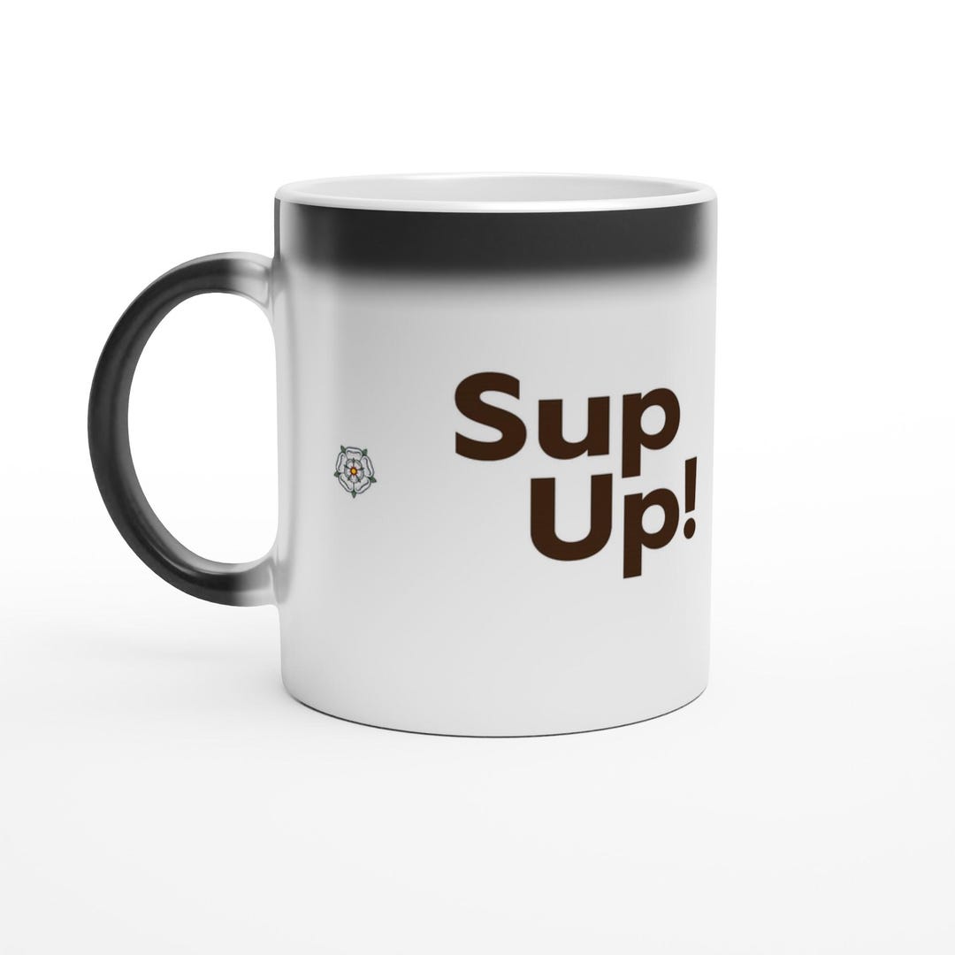 Sup up Yorkshire - Heat Changing Mug - Etsy
