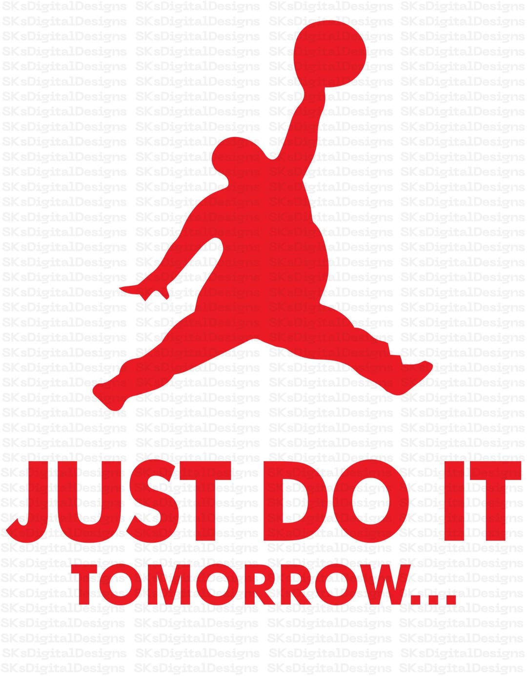 Just Do It Tomorrow PNG File, Funny Procrastination Shirt, Motivational ...
