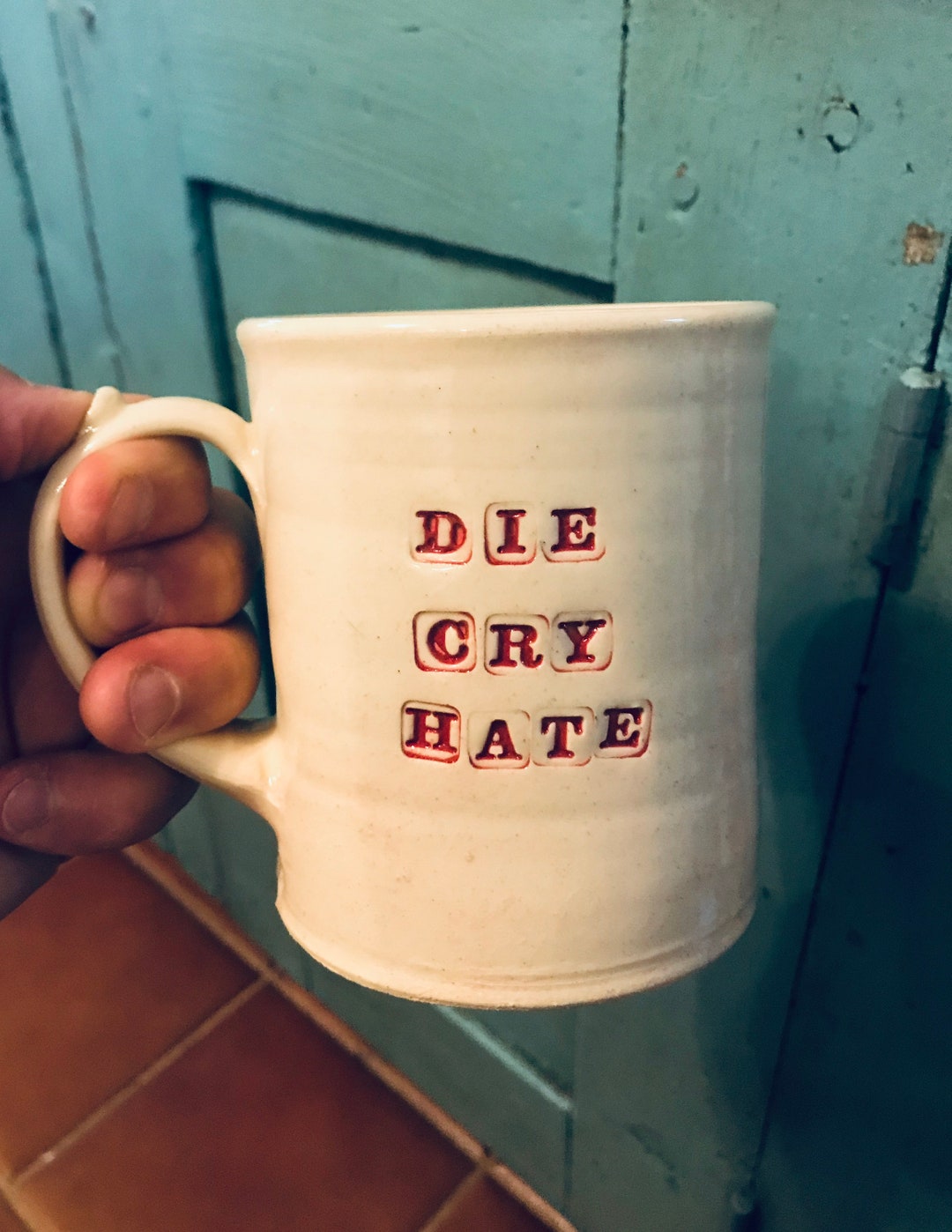 16oz Die Cry Hate Mug. Need to Buy Karen a Gift? She'll Love This Large ...