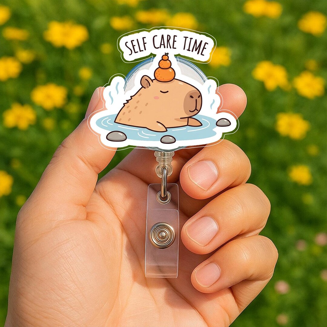 Capybara Self Care Badge Reel, Capybara Self Care Nurse ID Holder ...