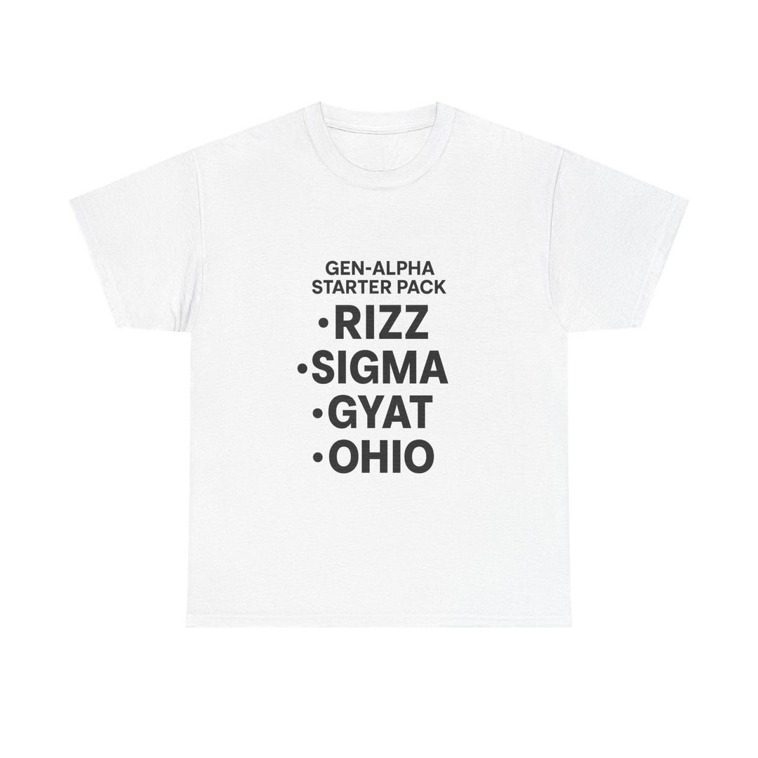 Gen Alpha Starter Pack T-shirt: Rizz, Sigma, Ohio Meme Tee - Etsy