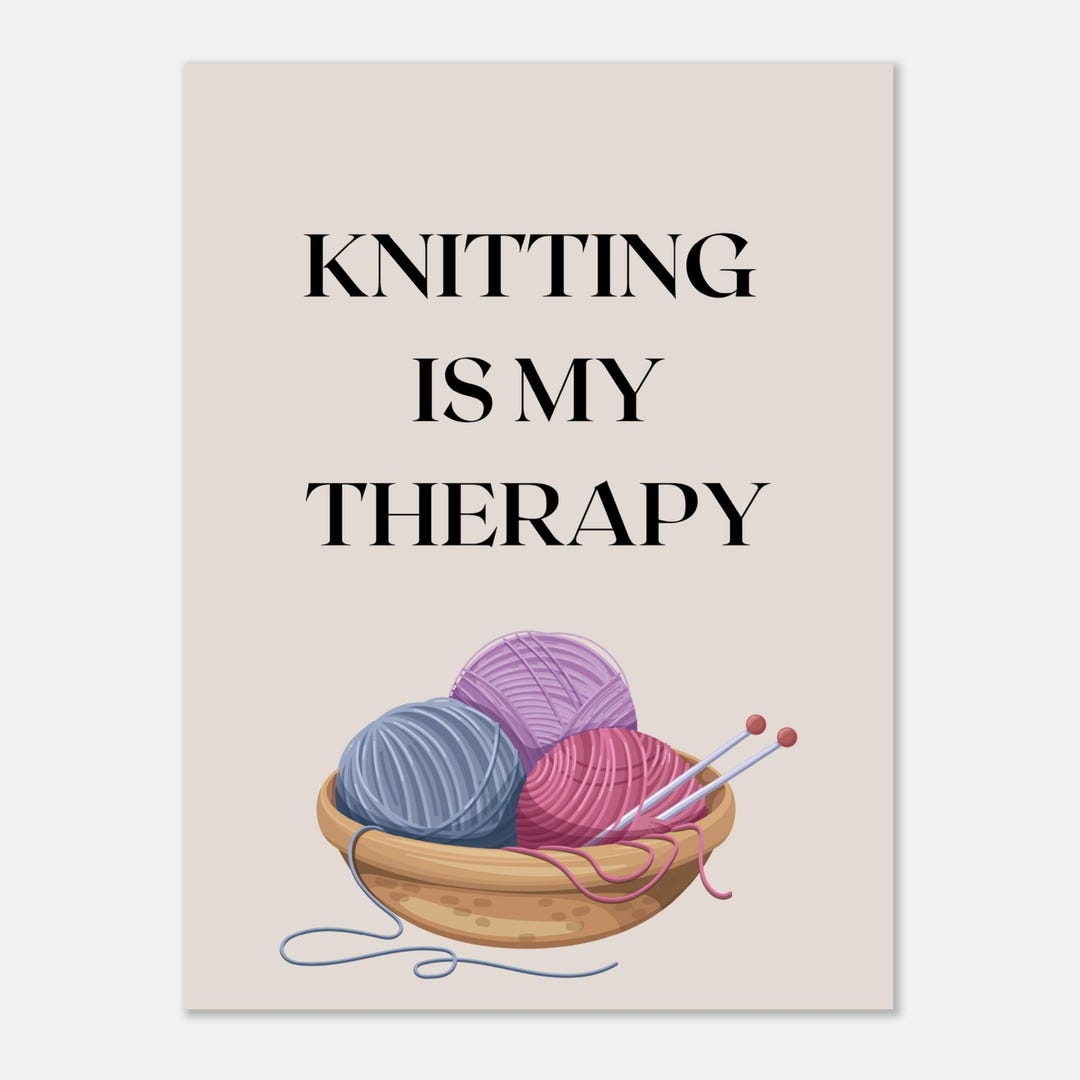 Poster 'knitting is My Therapy' - Etsy