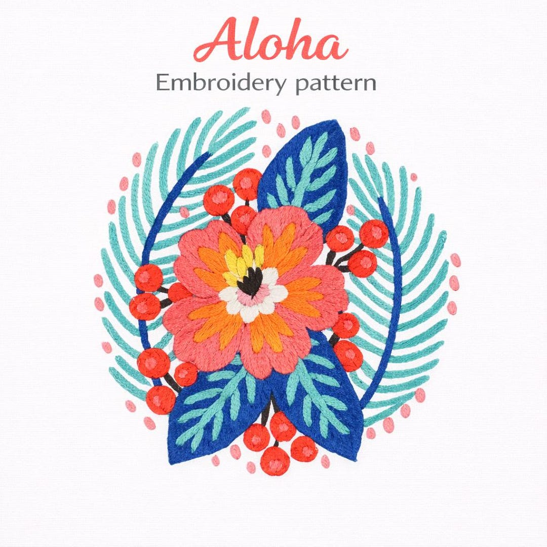 Aloha Embroidery Pattern PDF, Tropical Floral Hand Embroidery Design ...