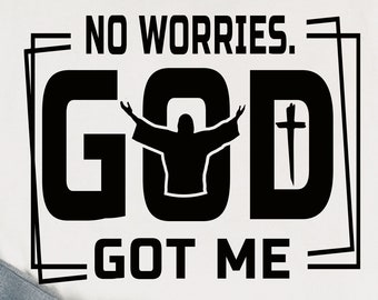 No Worries God Got Me Svg - Etsy