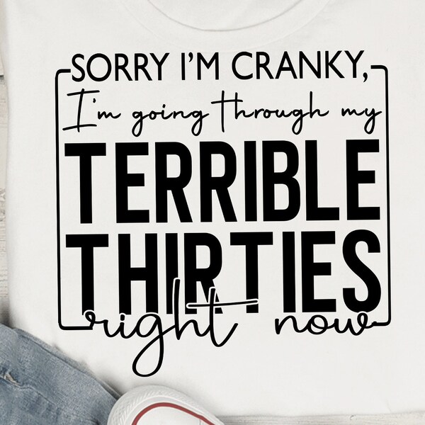 Sorry Im Cranky in My Terrible 30 - Etsy