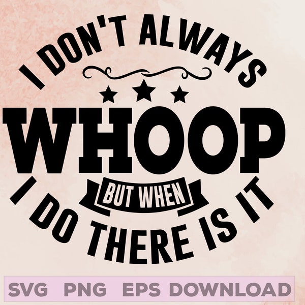 I Dont Always Whoop Card - Etsy