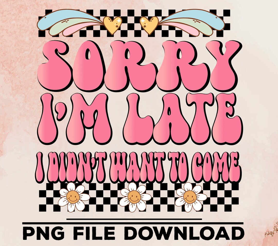 Sorry Im Late I Didnt Want to Come Png , Antisocial Png, Introvert ...