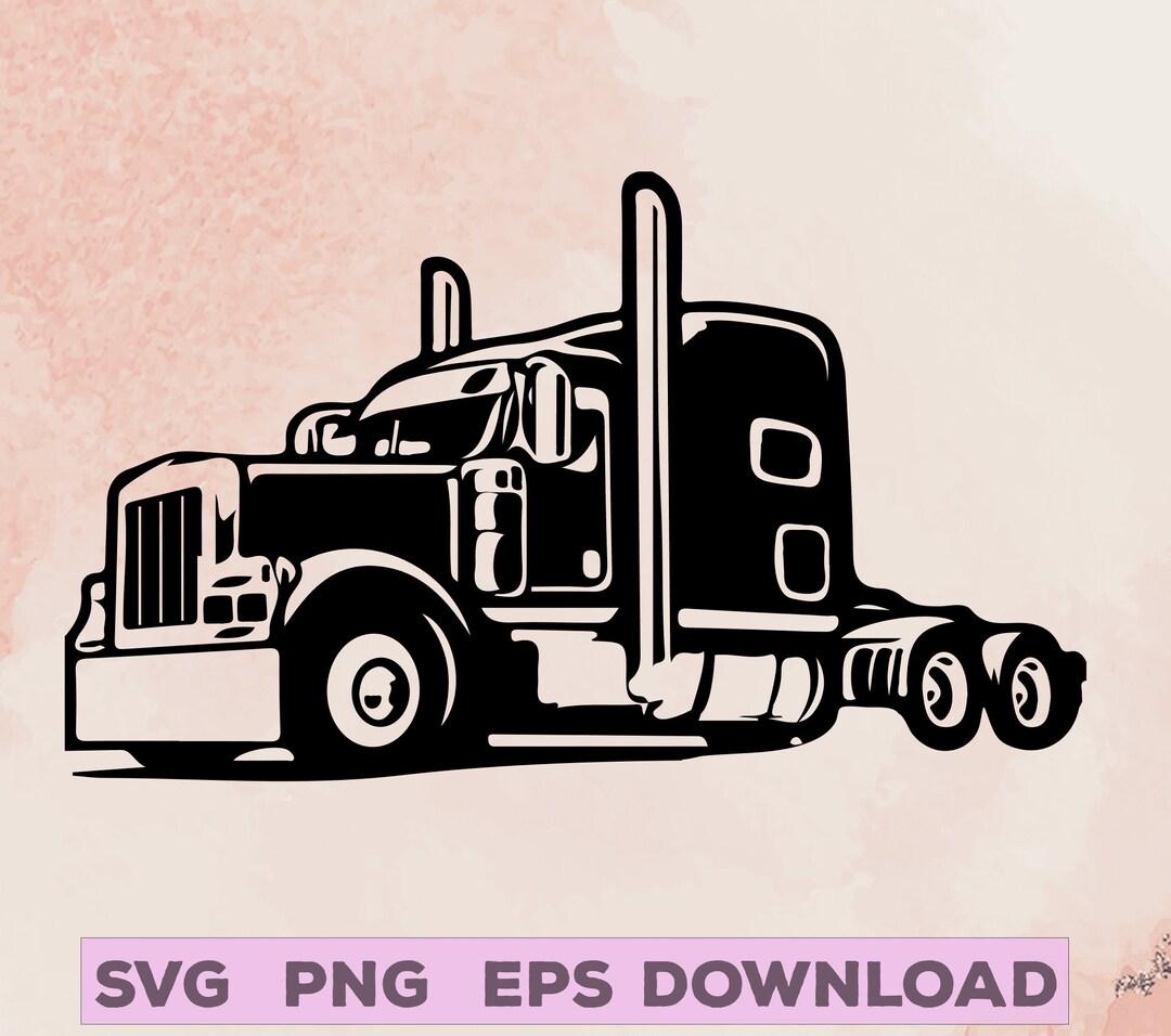 Semi Truck Svg, Truck Driver Png, Trucker Svg, 18 Wheeler Svg, Gift for ...
