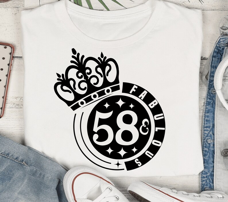 58 and Fabulous SVG 58th Birthday Svg Birthday Queen Svg 58 - Etsy