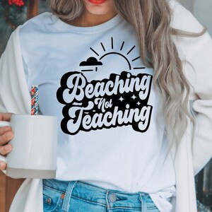 Beaching Not Teaching SVG Summer SVG Teacher Beach SVG - Etsy