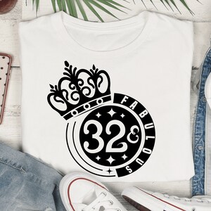 32 and Fabulous SVG 32th Birthday Svg Birthday Queen Svg 32 - Etsy