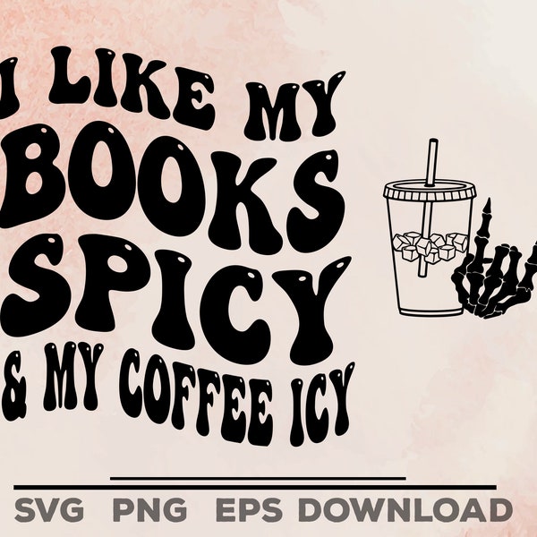 Books Spicy and Coffee Icy Svg - Etsy