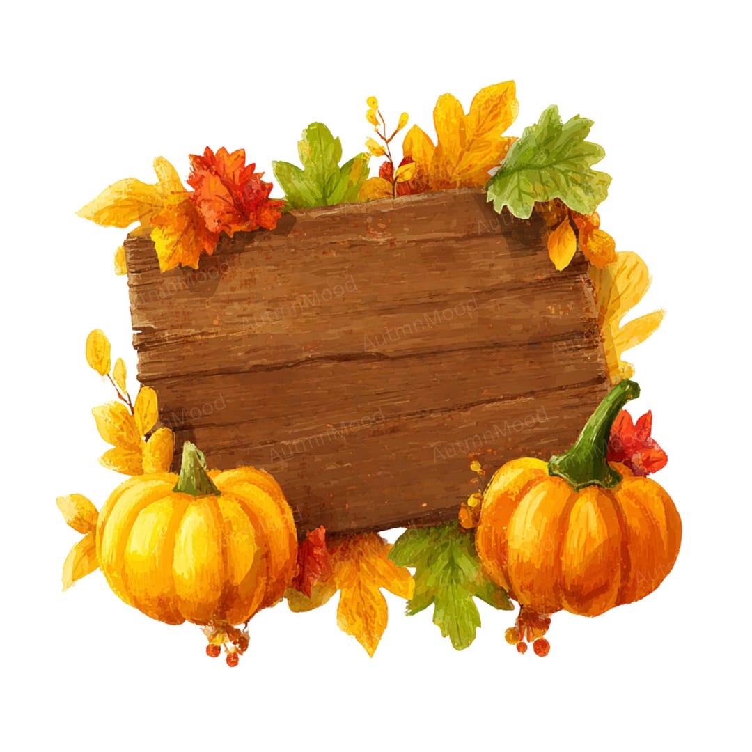 16 Thanksgiving Wooden Sign Clipart: Autumn Pumpkins & Leaves (PNG ...