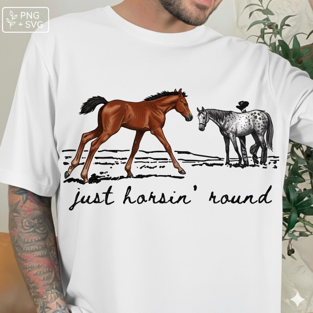 Just Horsin’ Round PNG • Western Horse Design • Rustic Country Cowboy ...