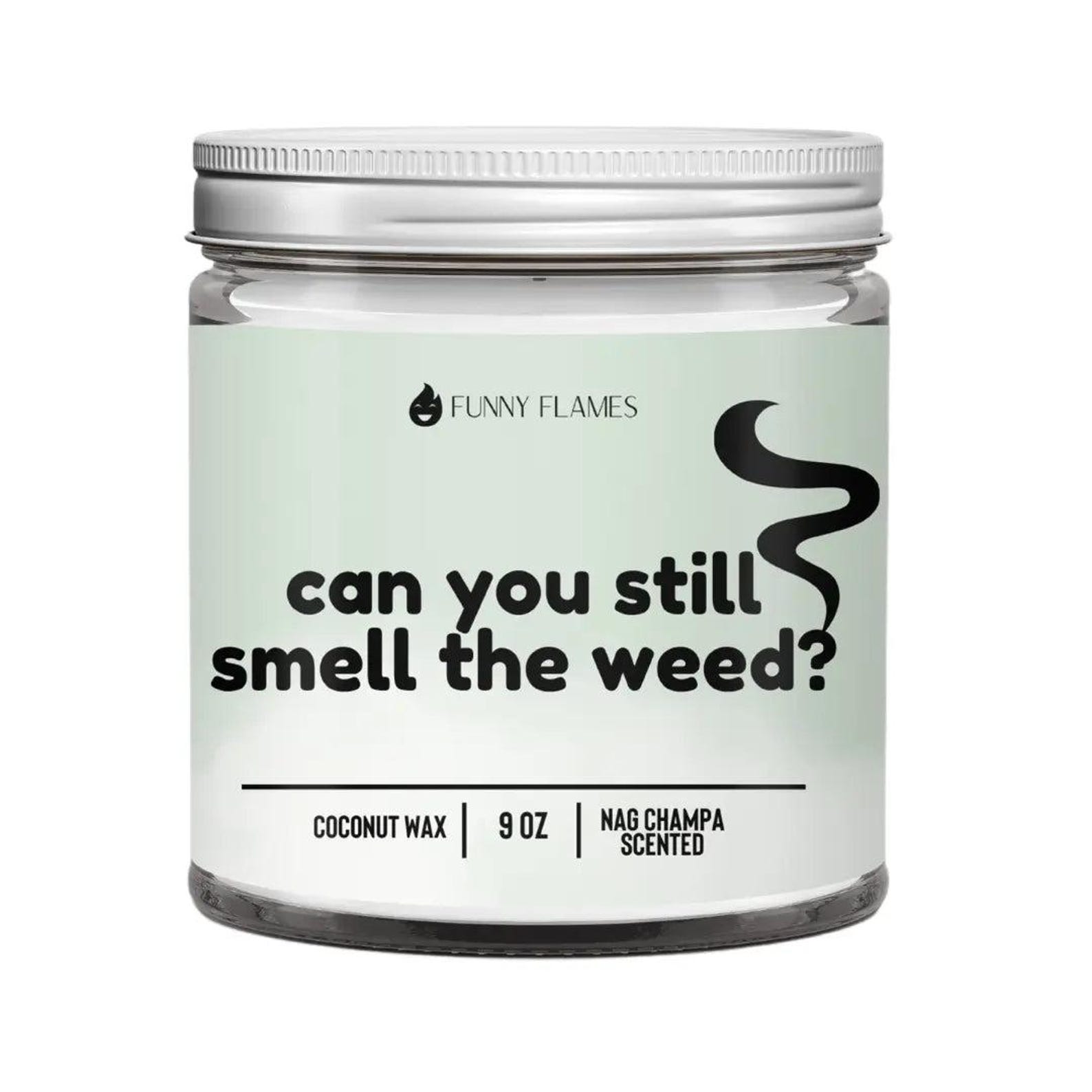 Can You Still Smell the Weed? - Etsy
