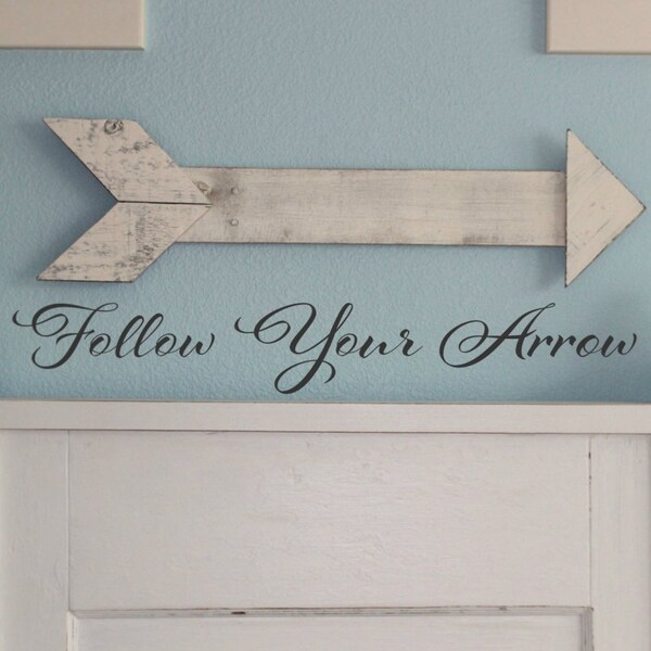 Follow Your Arrow - Etsy