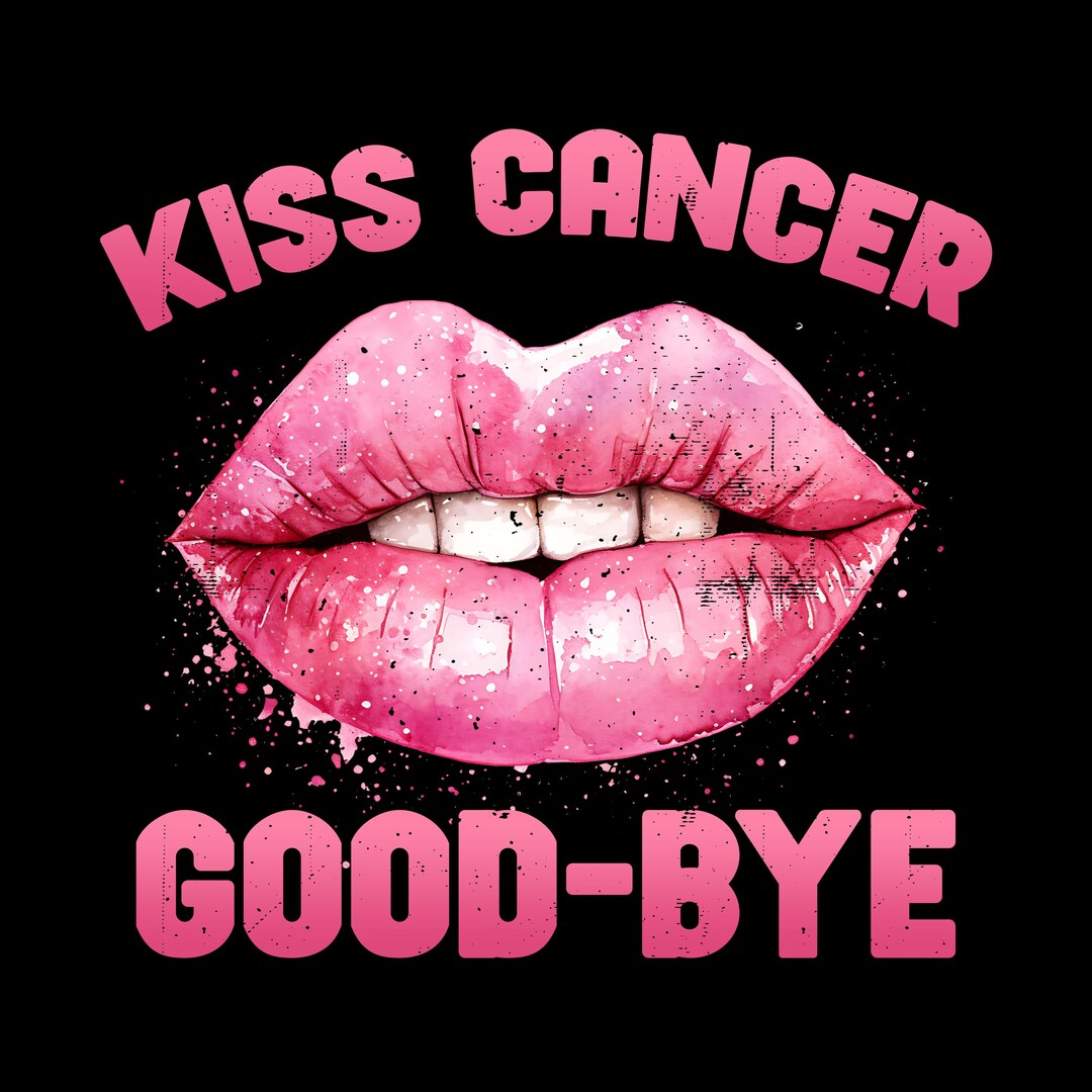 Kiss Cancer Goodbye | Pink Lips Awareness Digital Art | Breast Cancer ...