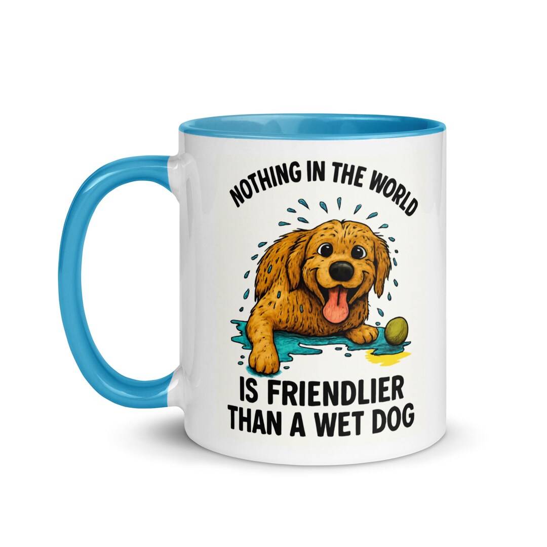 Friendlier Than a Wet Dog – Cozy Pet Lover’s Mug - Etsy
