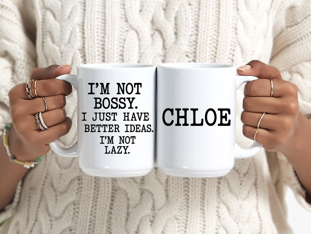 Personalized Bossy Mug, Funny Quote Coffee Cup for Women, I’m Not Bossy ...