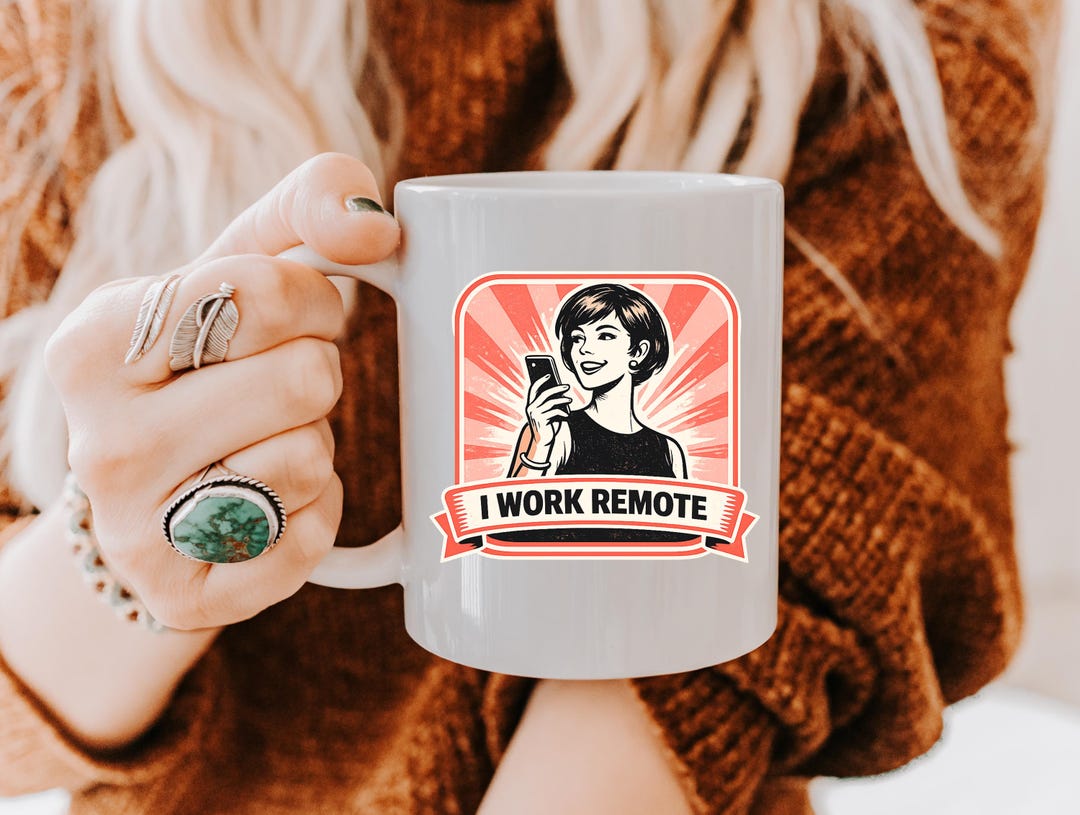 Funny I Work Remote Coffee Mug Gift for Work From Home Lifestyle ...