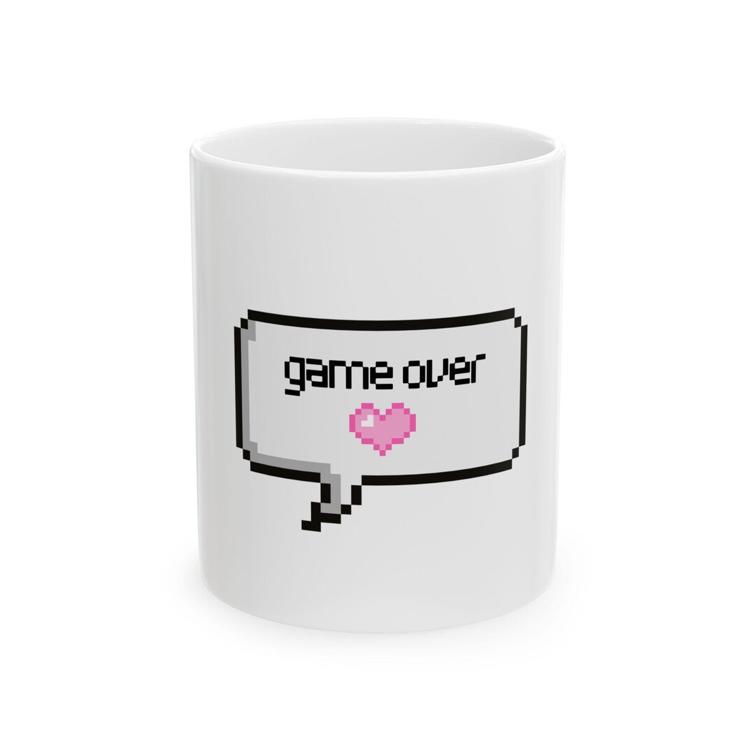 Ceramic Mug, Game Over Cute Gamer Girl Speech Bubble, Gamer E-girl Gift ...