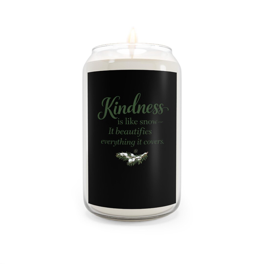 Kindness is Like Snow Candle | Inspirational Encouragement Candle ...