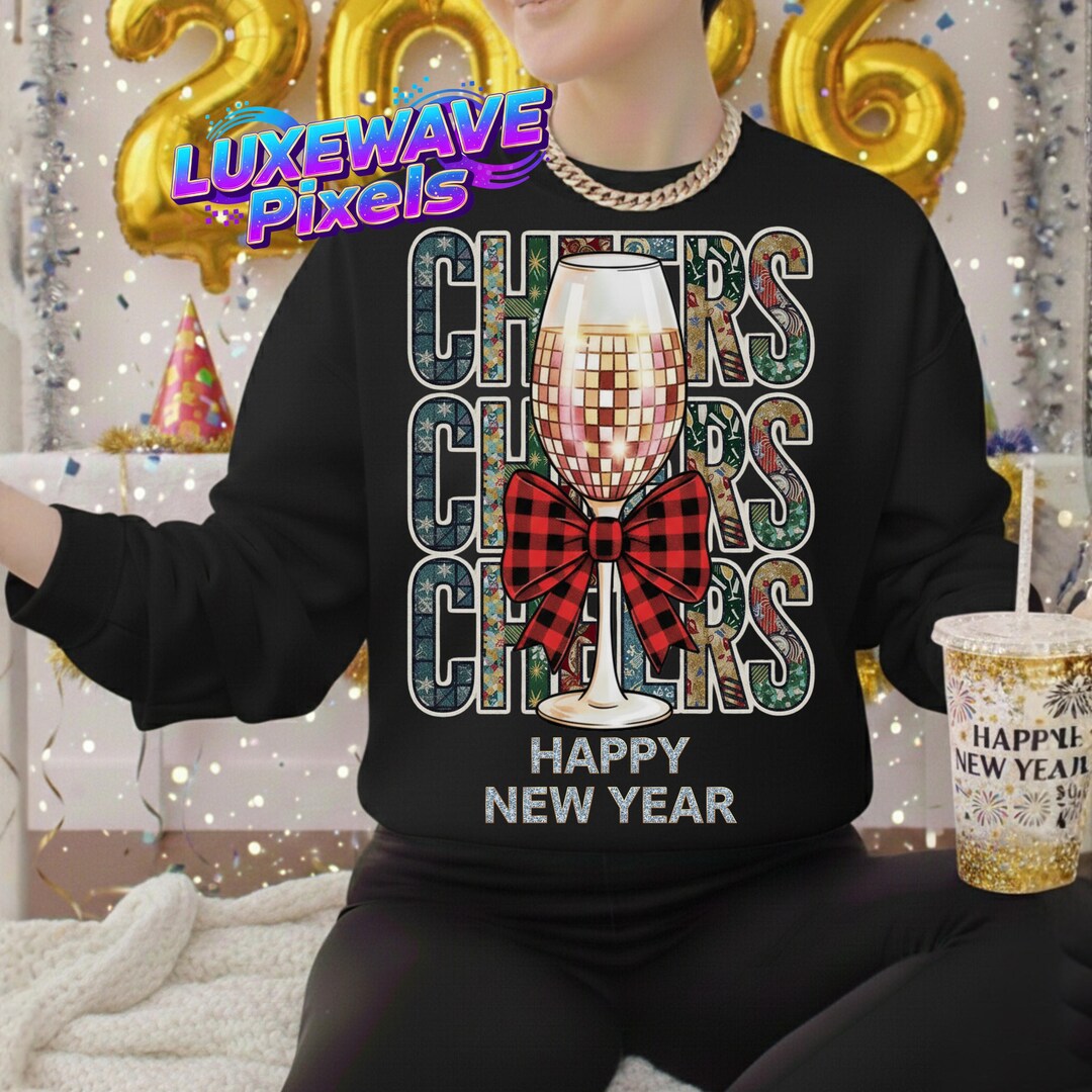 New Year 2026 PNG, Cheers Patchwork Sublimation, Champagne Glass Disco ...