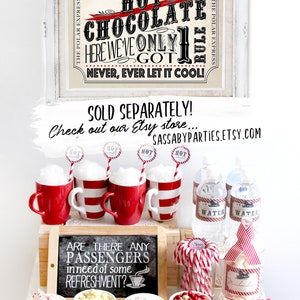 Polar Express Party Signs - INSTANT DOWNLOAD - Printable Posters, Train ...