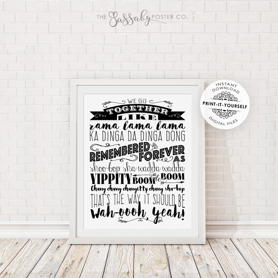 We go Together Poster - INSTANT DOWNLOAD - Printable Party Sign, Grease ...