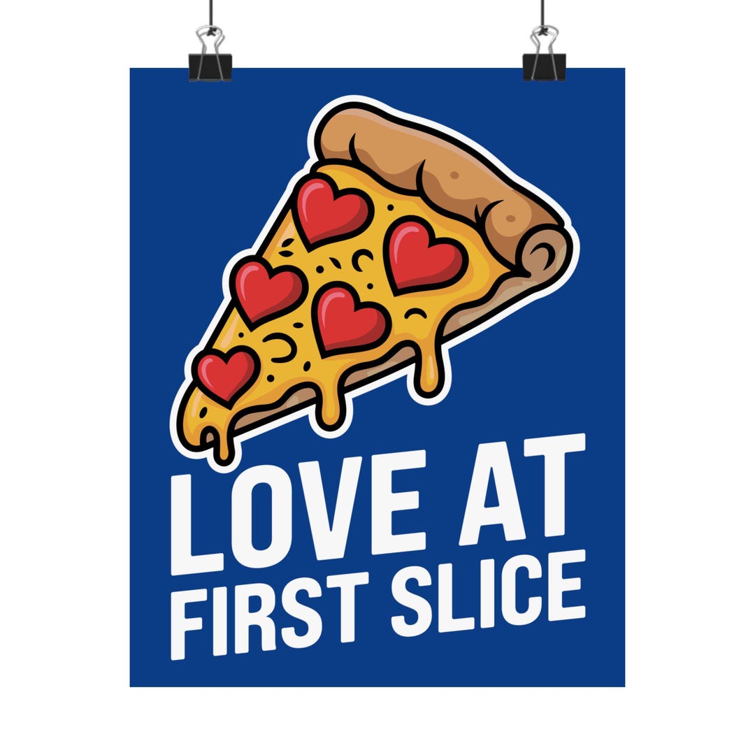 Love at First Slice Pizza Poster | Matte Vertical Wall Art - Etsy