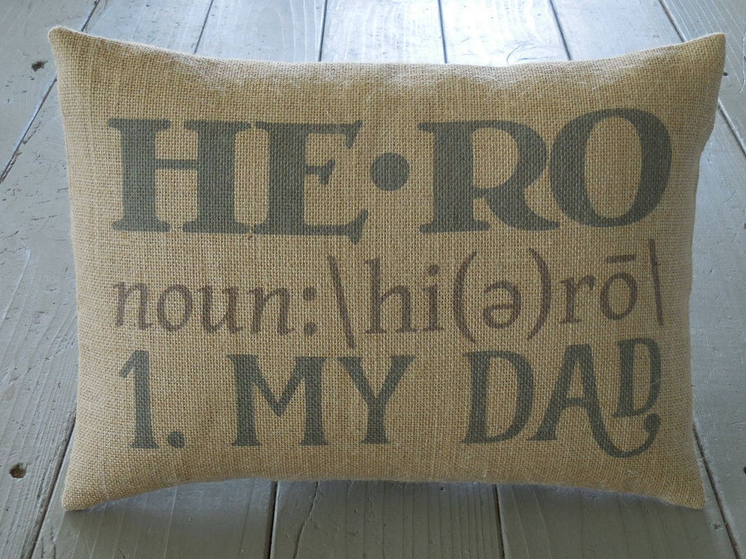 Hero My Dad Burlap Pillow, Father's Day, Birthday Gift, Farmhouse ...