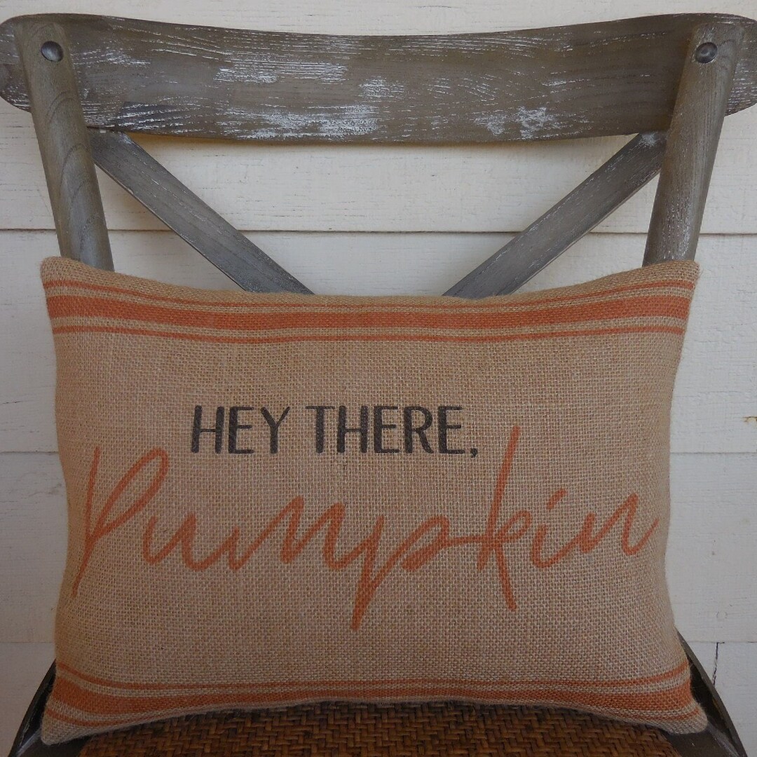 Hey There Pumpkin Pillow, Fall House Warming Gift, Hostess Gift ,shabby ...