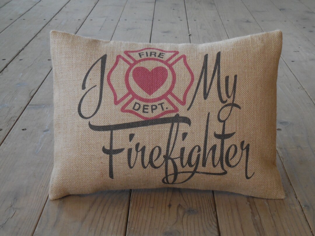 Firefighter Burlap Pillow, I Heart My Firefighter, Farmhouse Pillows ...