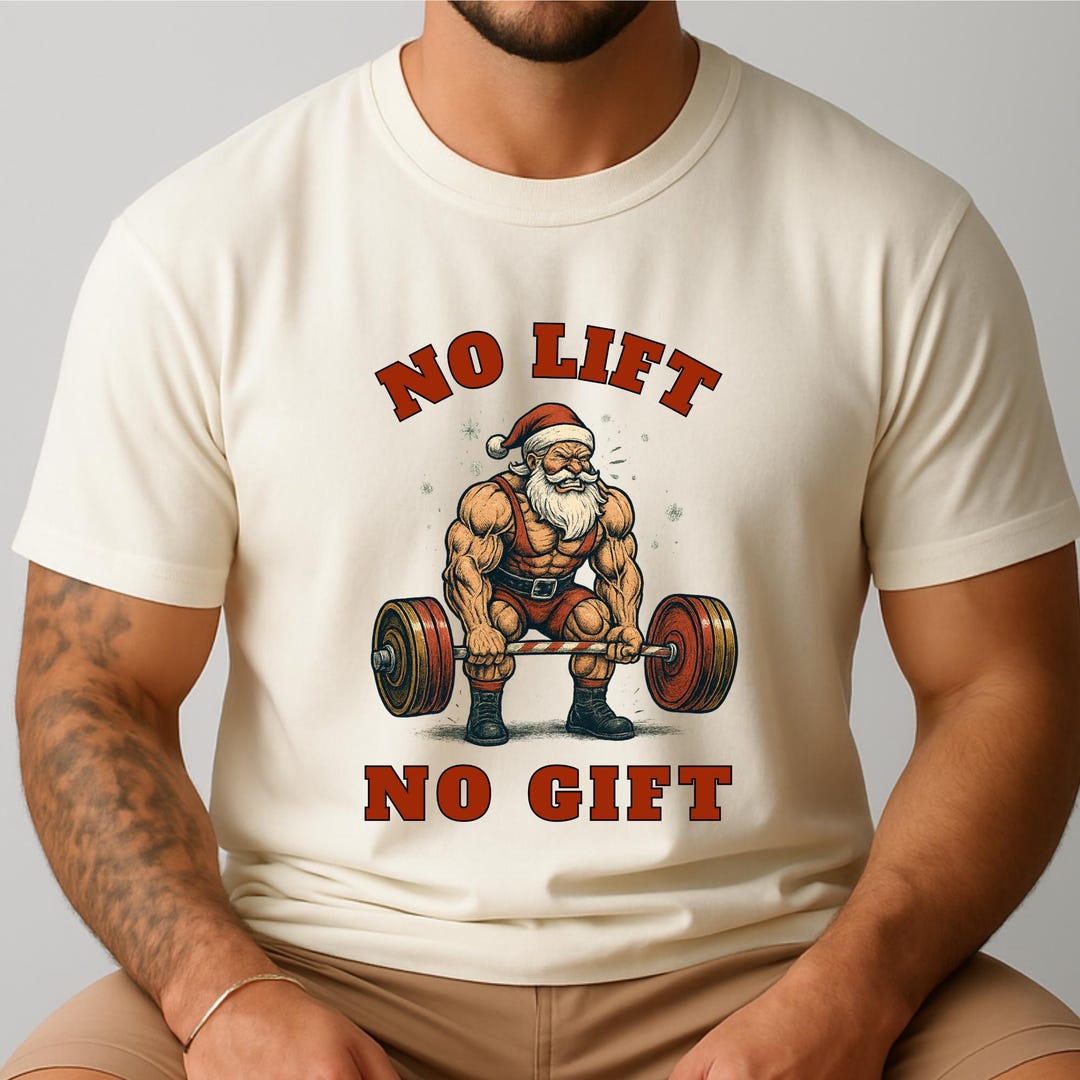 No Lift No Gift Comfort Colors® Shirt, Christmas Tshirt Gift for Gym ...