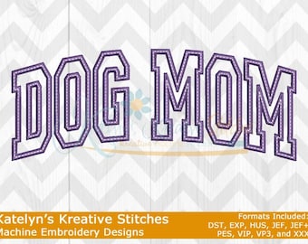 Dog Mom Arched Applique Embroidery Design Machine Embroidery Satin ...