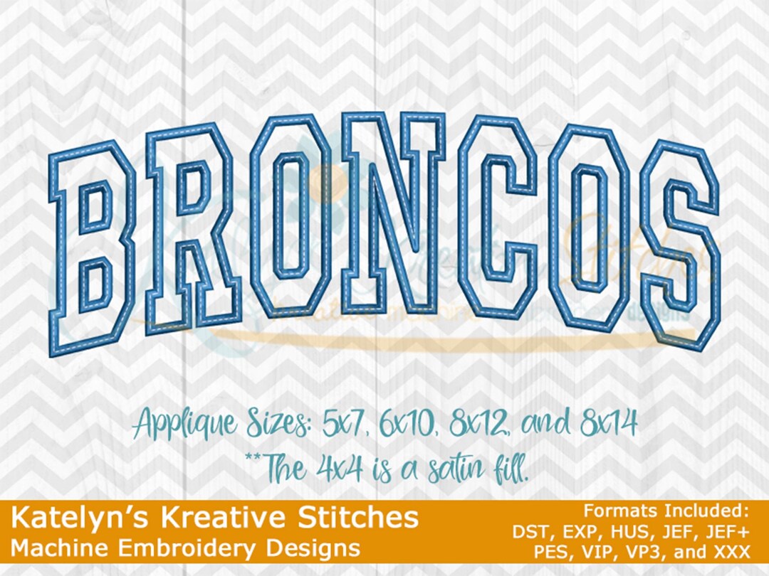 Broncos Arched Embroidery, Machine Embroidery Files, Arched Applique ...
