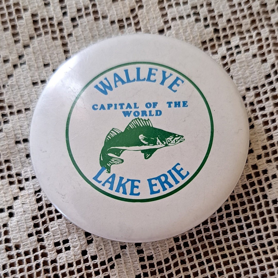 Rare Vintage Walleye Fishing Button/badge Lake Erie Freshwater Fishing ...
