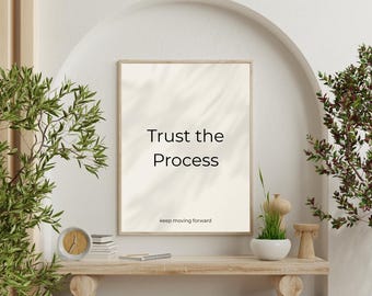 Trust the Process – Minimalist Printable Wall Art | Motivational Quote ...