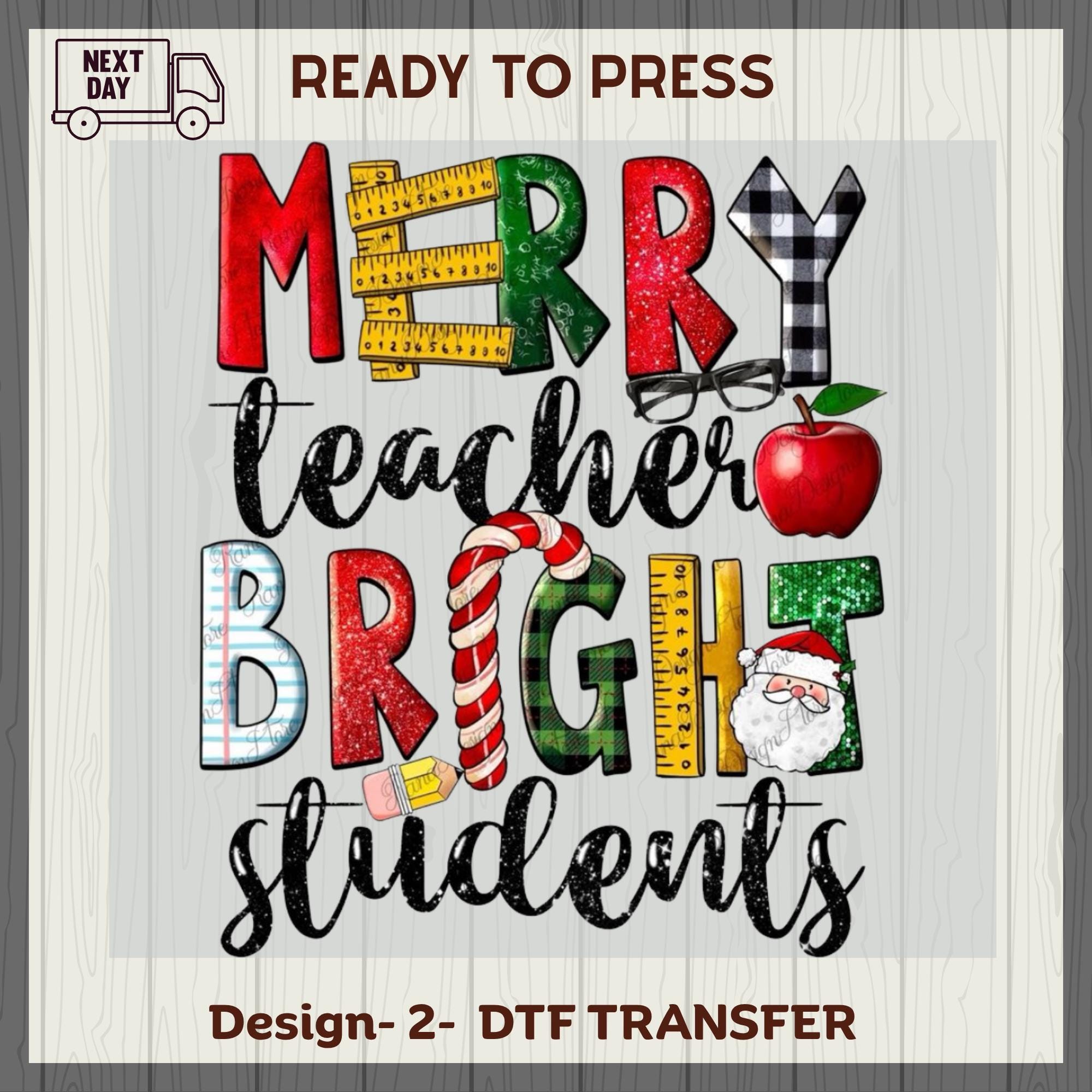Merry Teacher Bright Students DTF Transfer – Classroom Christmas Heat ...