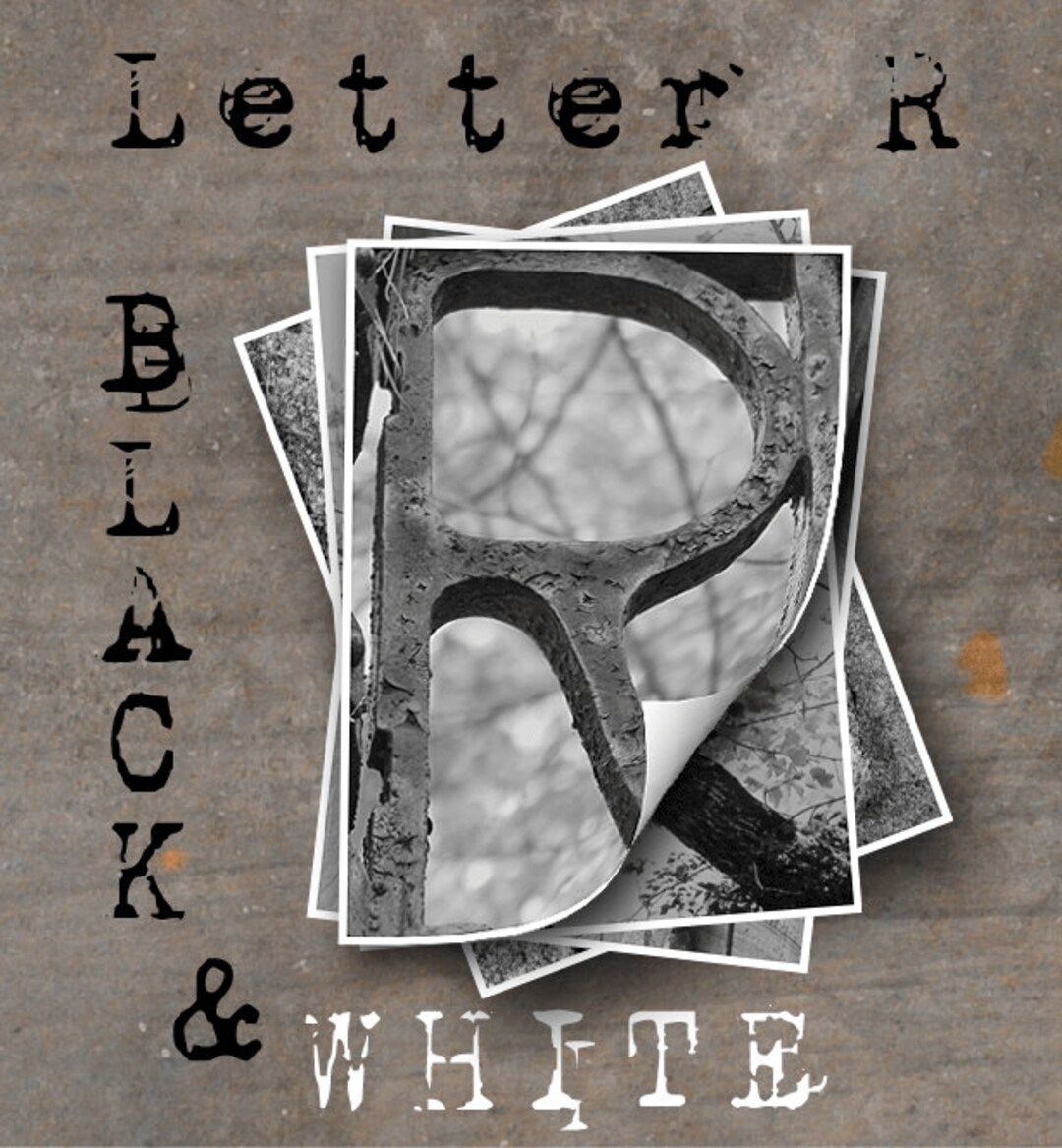 LETTER R Alphabet Photography LETTERS - Black and White Alphabet Photos ...
