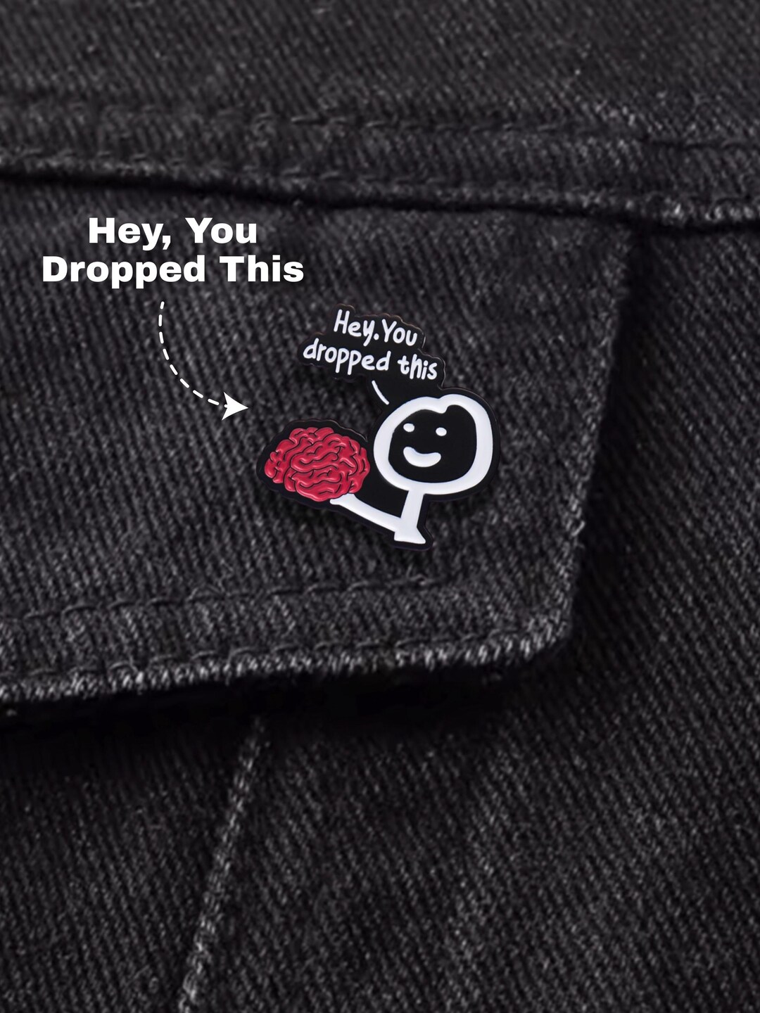 Hey, You Dropped This Enamel Pins - Funny Brain Pins for Bags, Meme ...