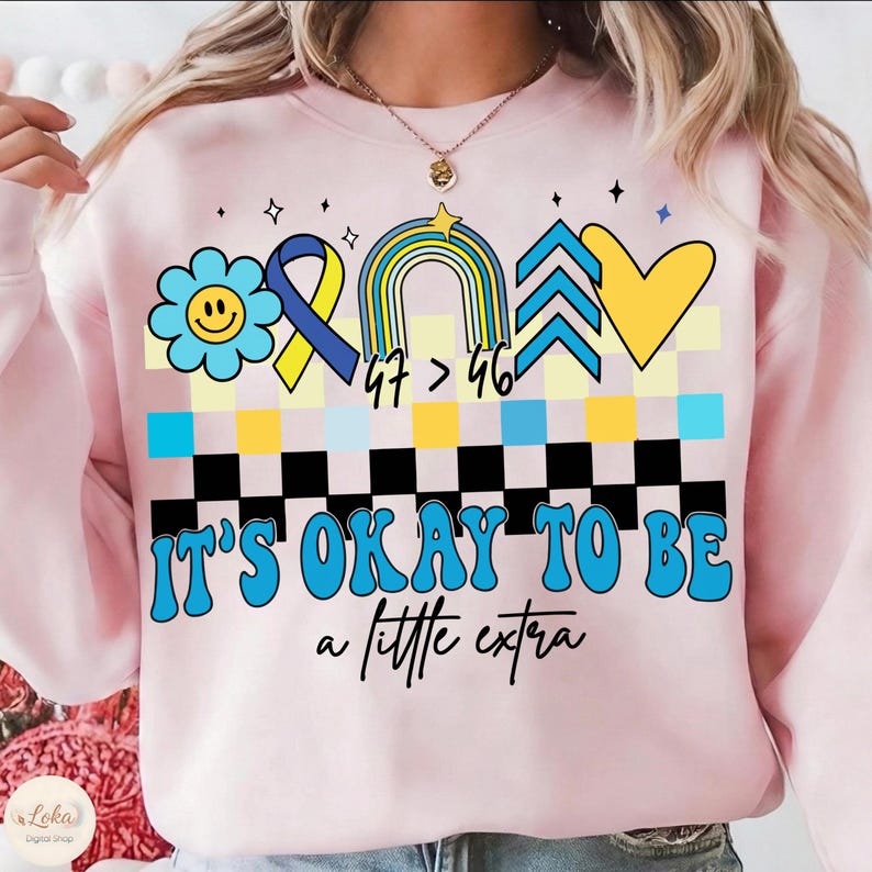Down Syndrome Png, It’s Okay to Be A Little Extra, Blue Yellow ...