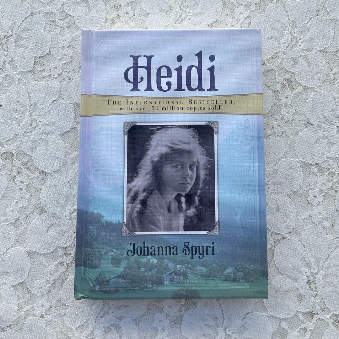 NEW! Heidi by Johanna Spyri, International Best Seller Since 1880 ...