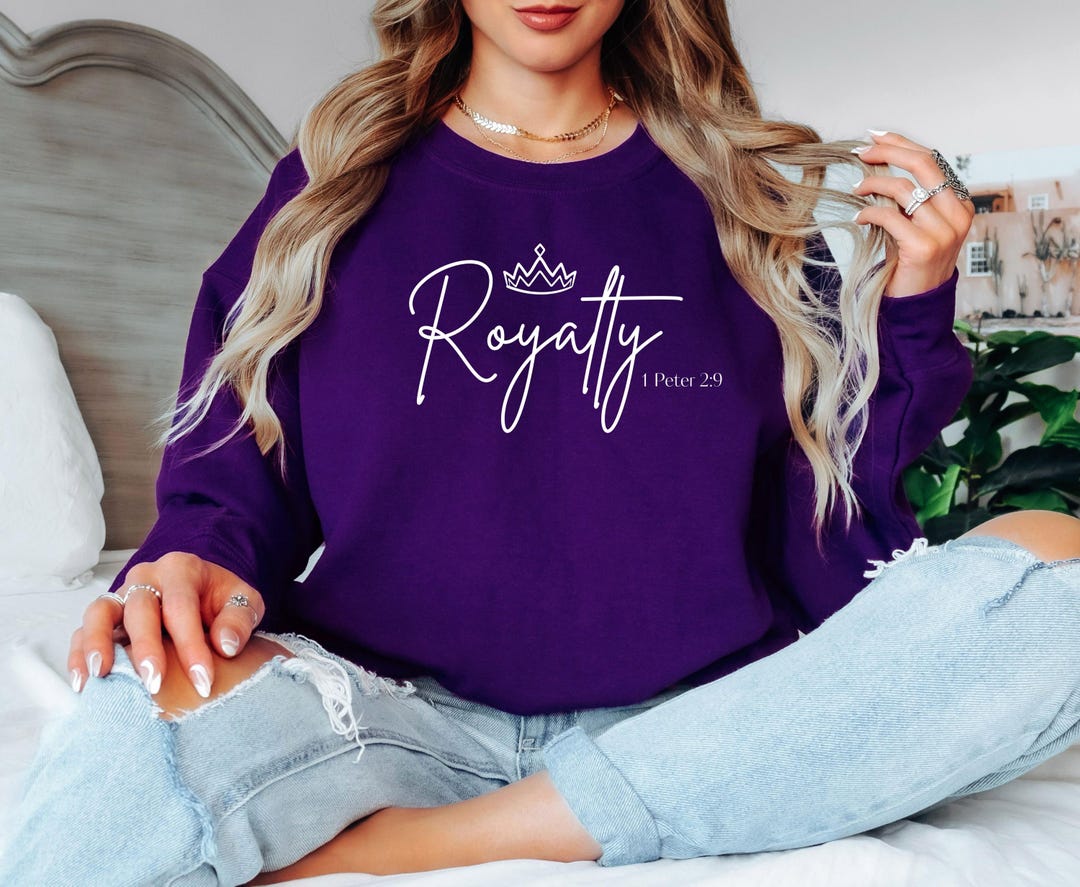 Women's "royalty" Script With Crown Crewneck Sweatshirt | 1 Peter 2:9 ...