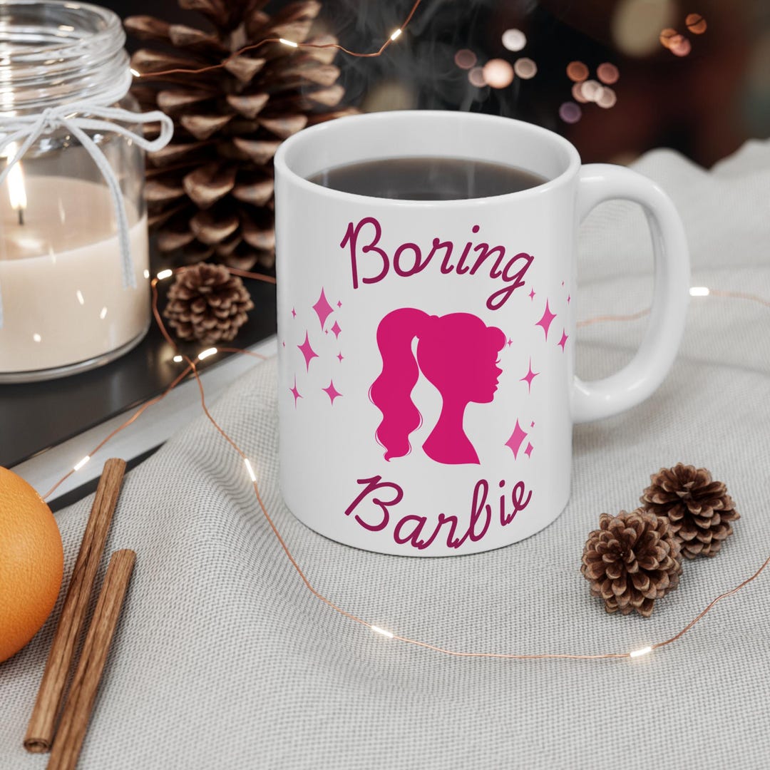 Boring Barbie Mug - Etsy
