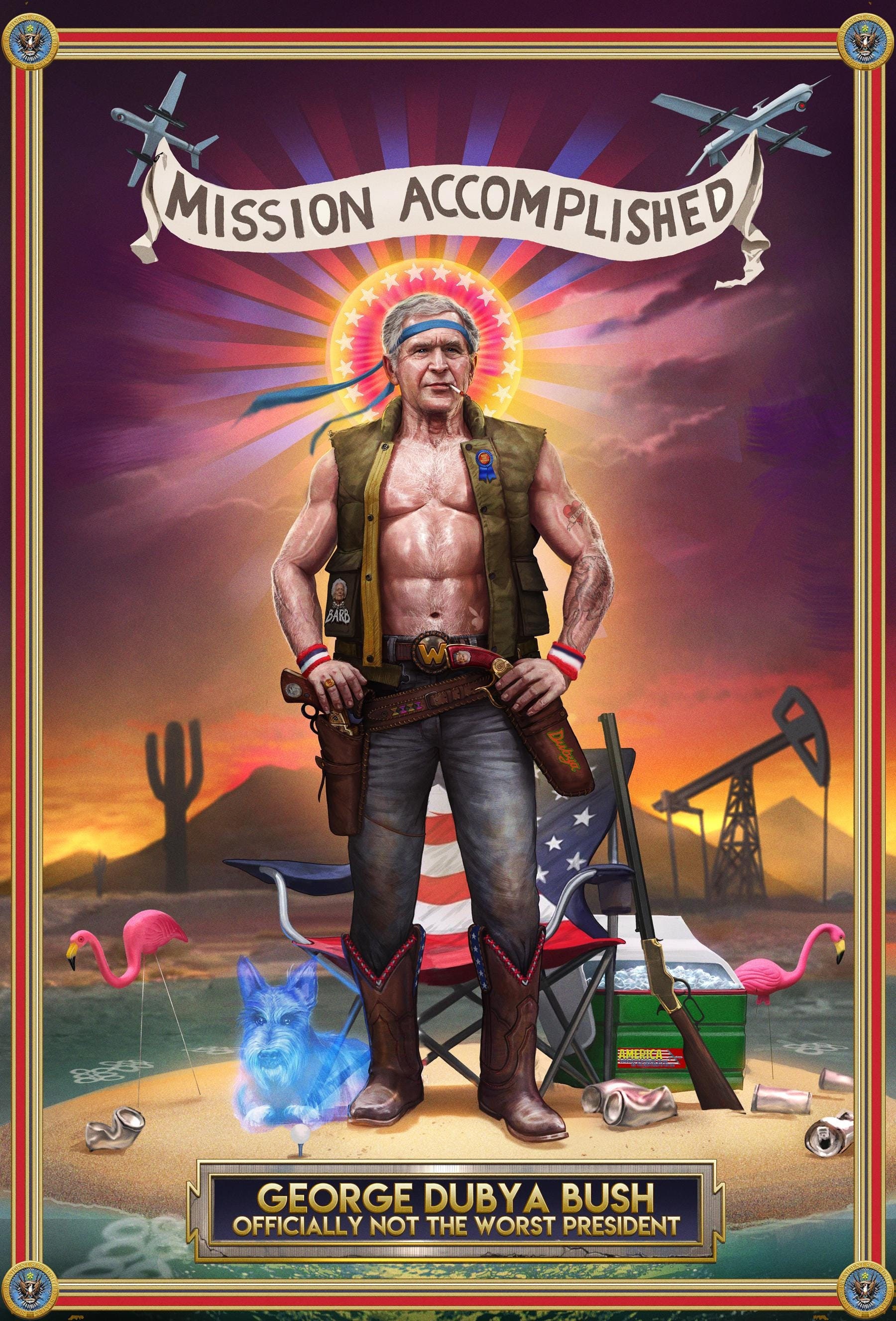 Poster - George Dubya Bush: Officially Not the Worst - Epic American ...