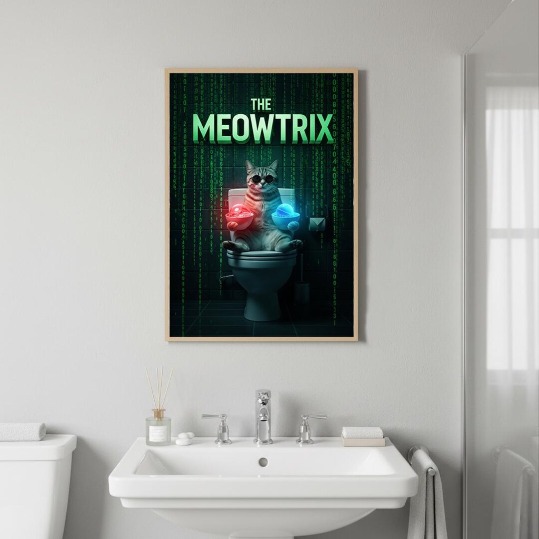 The Meowtrix Toilet Printable Wall Art | Sci-fi Parody, Sunglasses ...